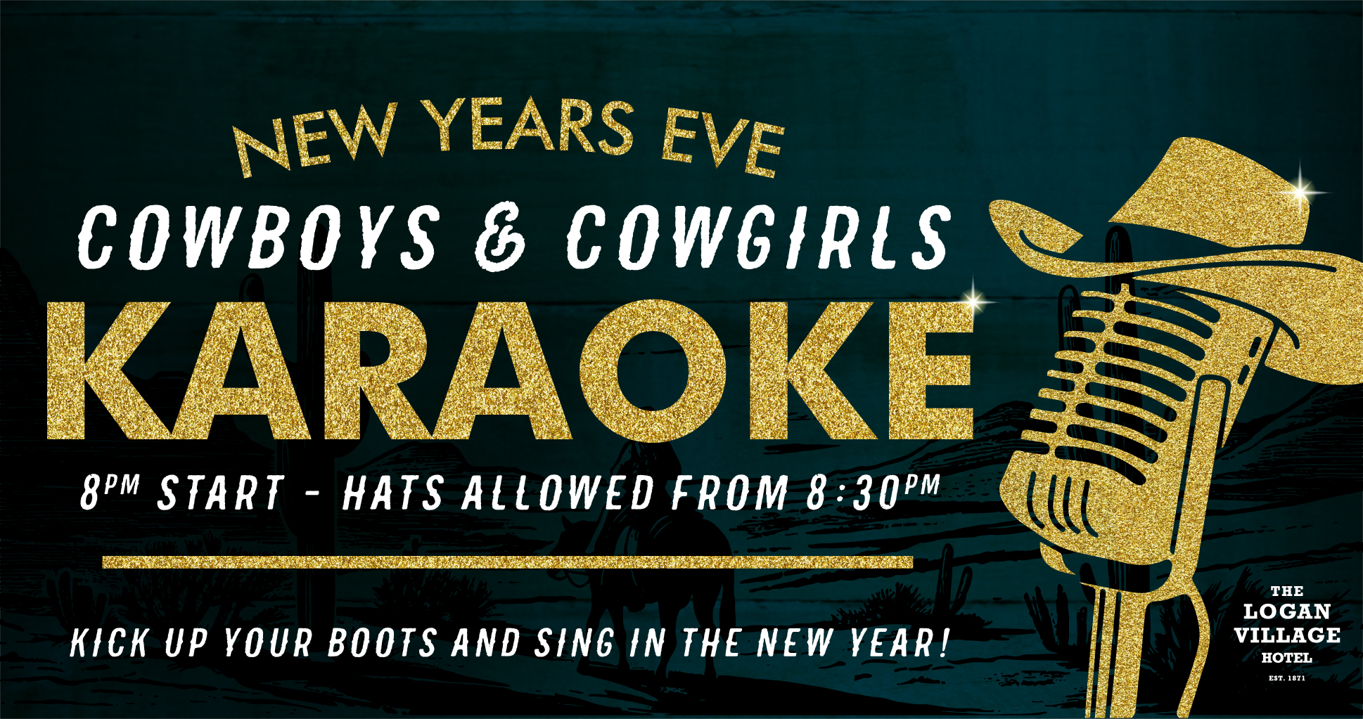 NYE Cowboys & Cowgirls Karaoke - The Logan Village Hotel
